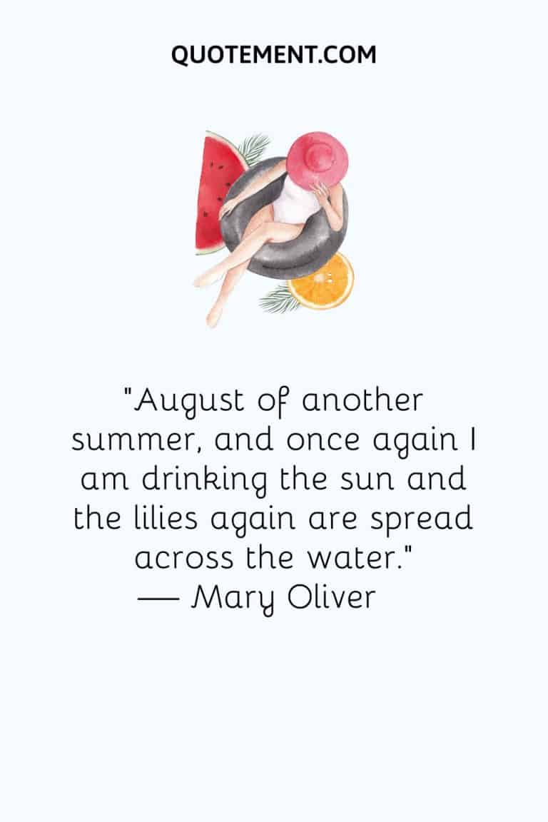 110 August Quotes to Savor The Best Days Of Summer 2024
