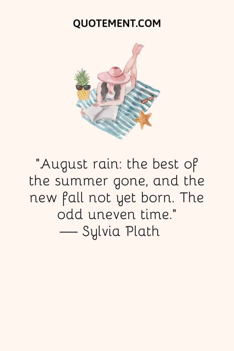 110 August Quotes to Savor The Best Days Of Summer 2024