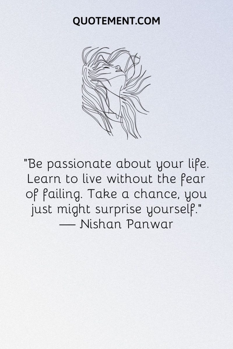 100 Taking Chances Quotes To Help You Conquer Your Fears