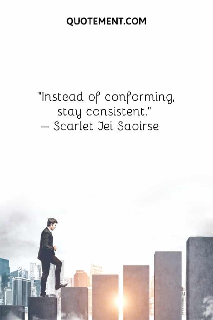 50 Life-Changing Consistency Quotes On The Key To Success