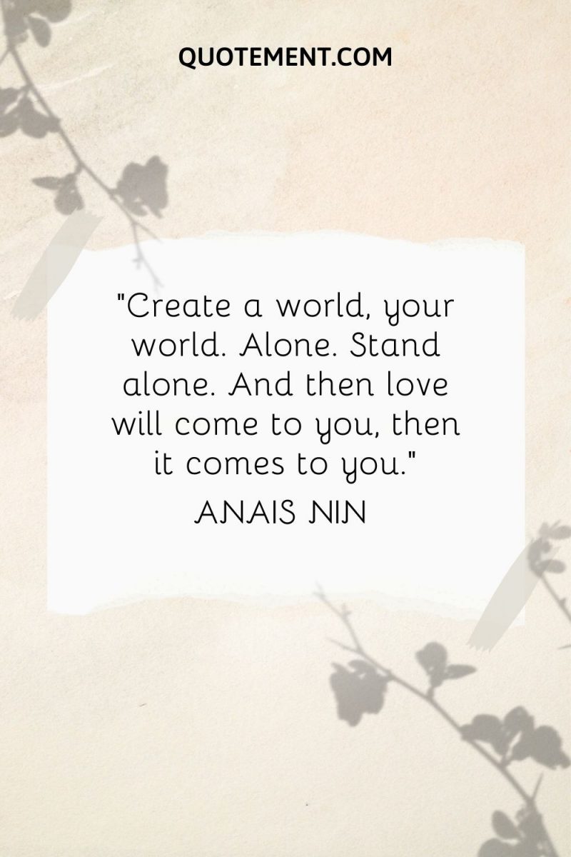 110 Anais Nin Quotes On Being Fierce And Unapologetic