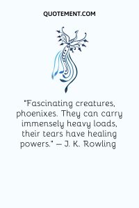 List Of Top 120 Magical Phoenix Quotes To Empower You