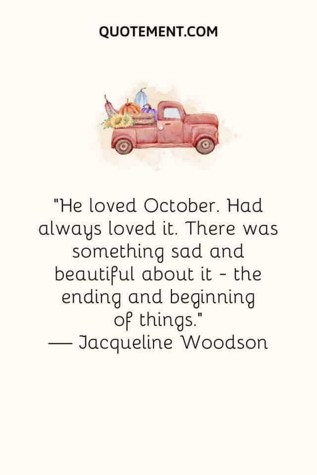 110 Magical October Quotes Capturing The Beauty Of Fall