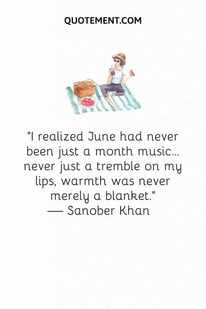 80 Inspirational June Quotes To Embrace Summer Vibes