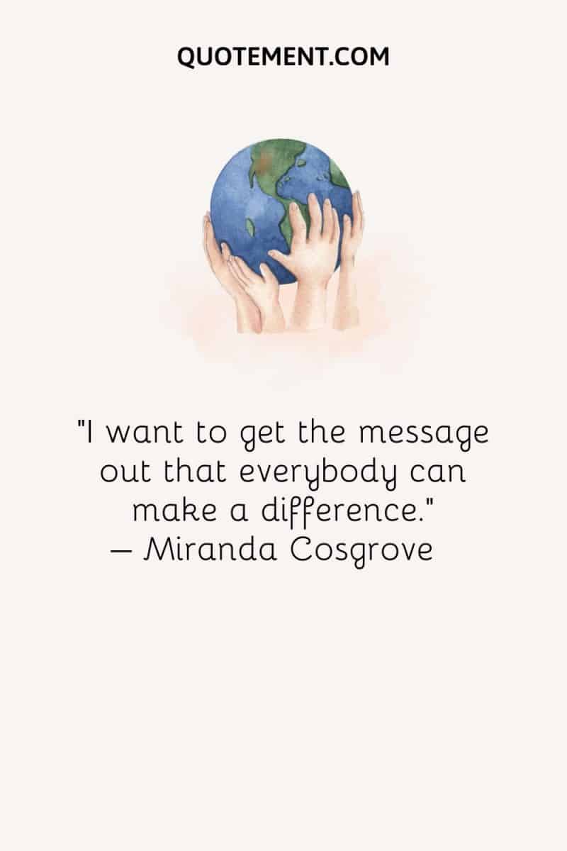 80 Powerful Making A Difference Quotes To Inspire Change