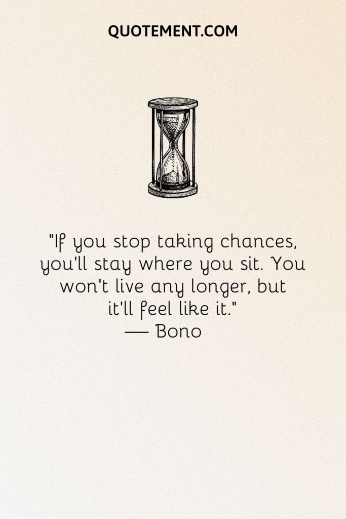 100 Taking Chances Quotes To Help You Conquer Your Fears