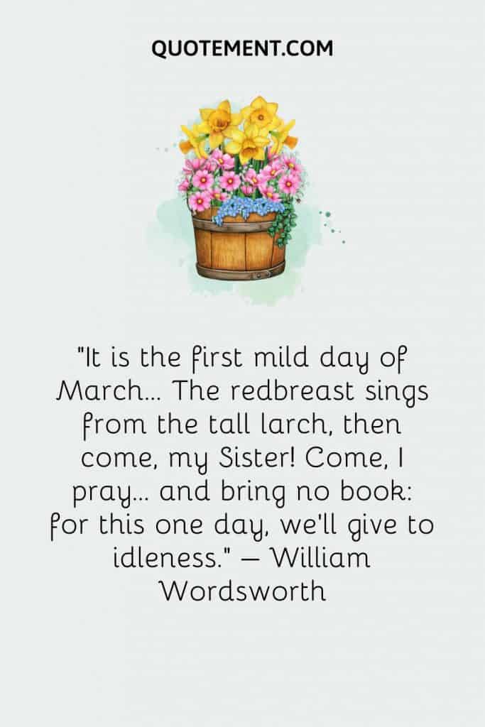 Top 170 Lovely March Quotes On The Most Exciting Month