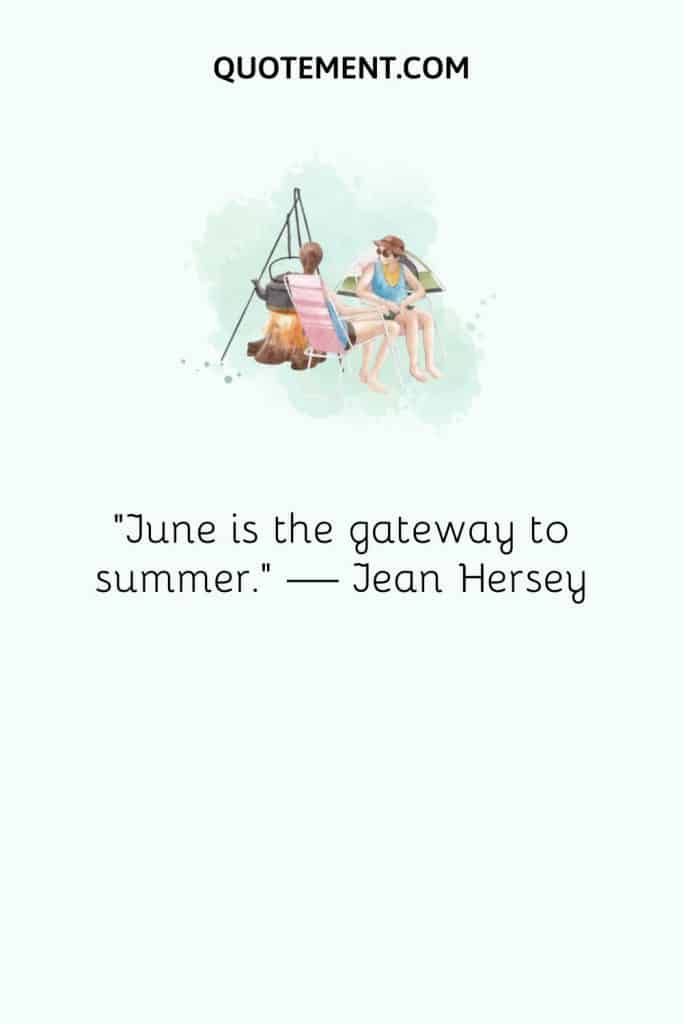 80 Inspirational June Quotes To Embrace Summer Vibes