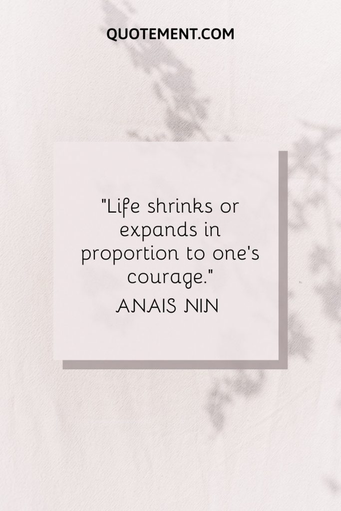 110 Anais Nin Quotes On Being Fierce And Unapologetic