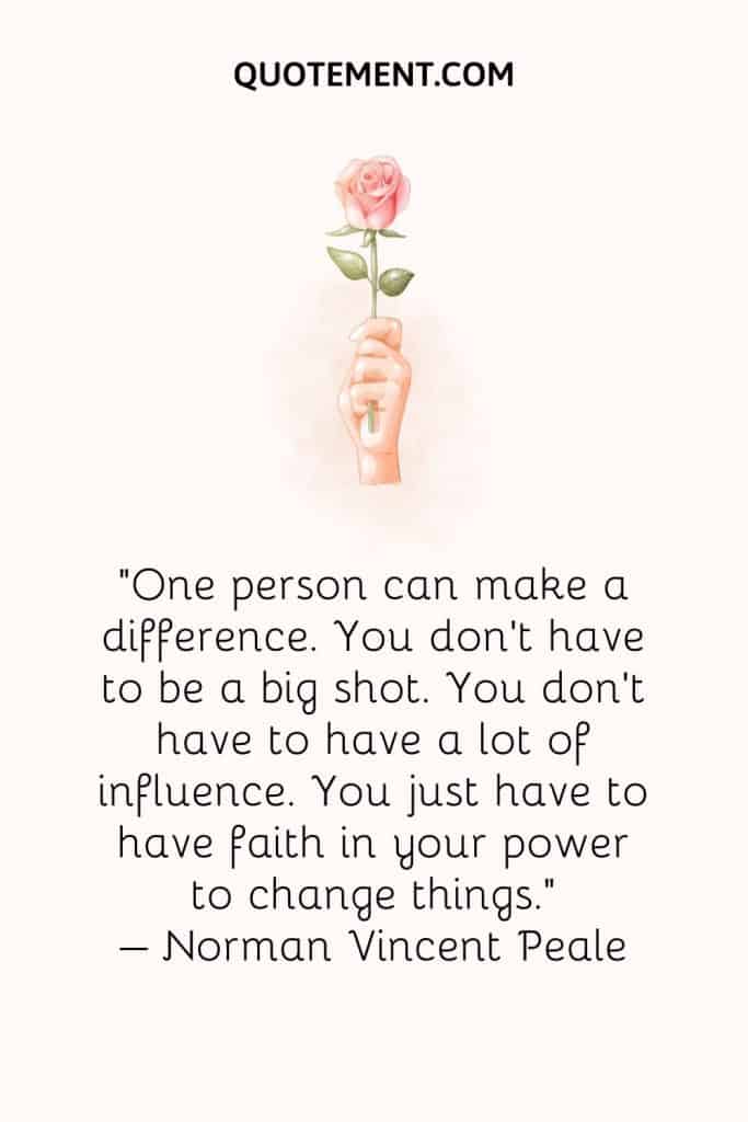 80 Powerful Making A Difference Quotes To Inspire Change