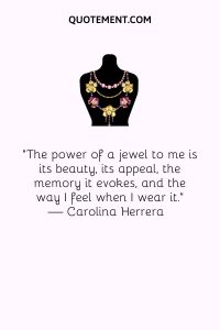 150 Jewelry Quotes To Show Off Your Sophisticated Style