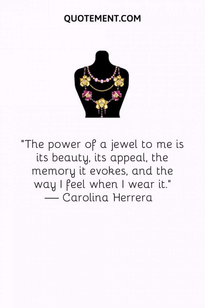 150 Jewelry Quotes To Show Off Your Sophisticated Style