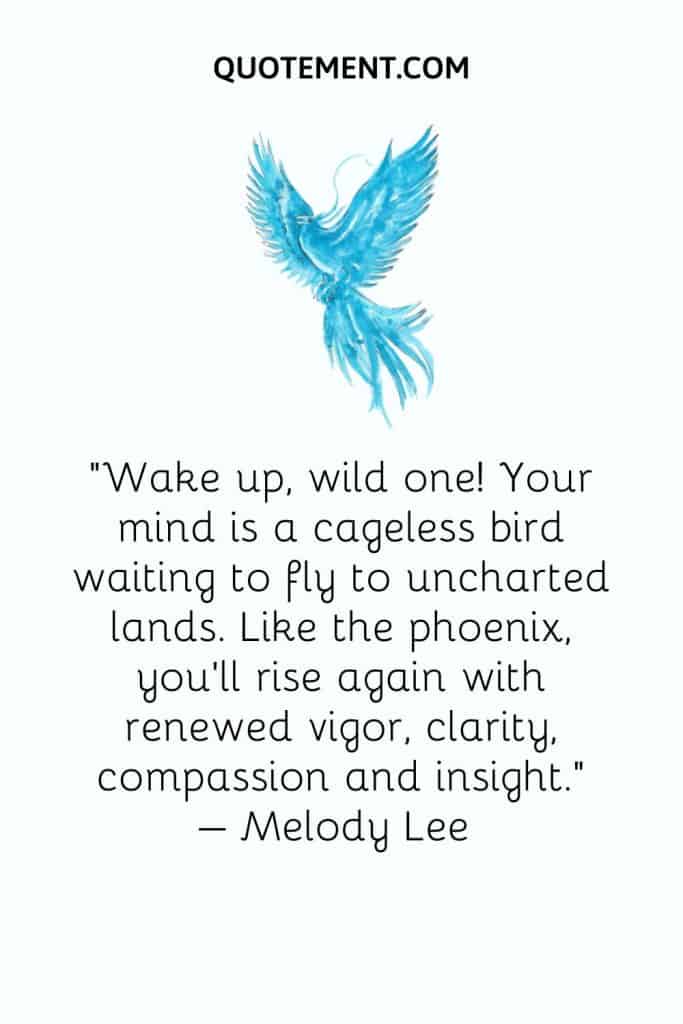 List Of Top 120 Magical Phoenix Quotes To Empower You
