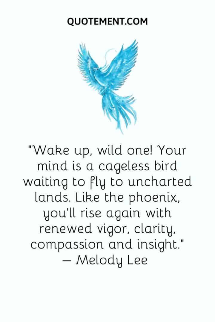 List Of Top 120 Magical Phoenix Quotes To Empower You