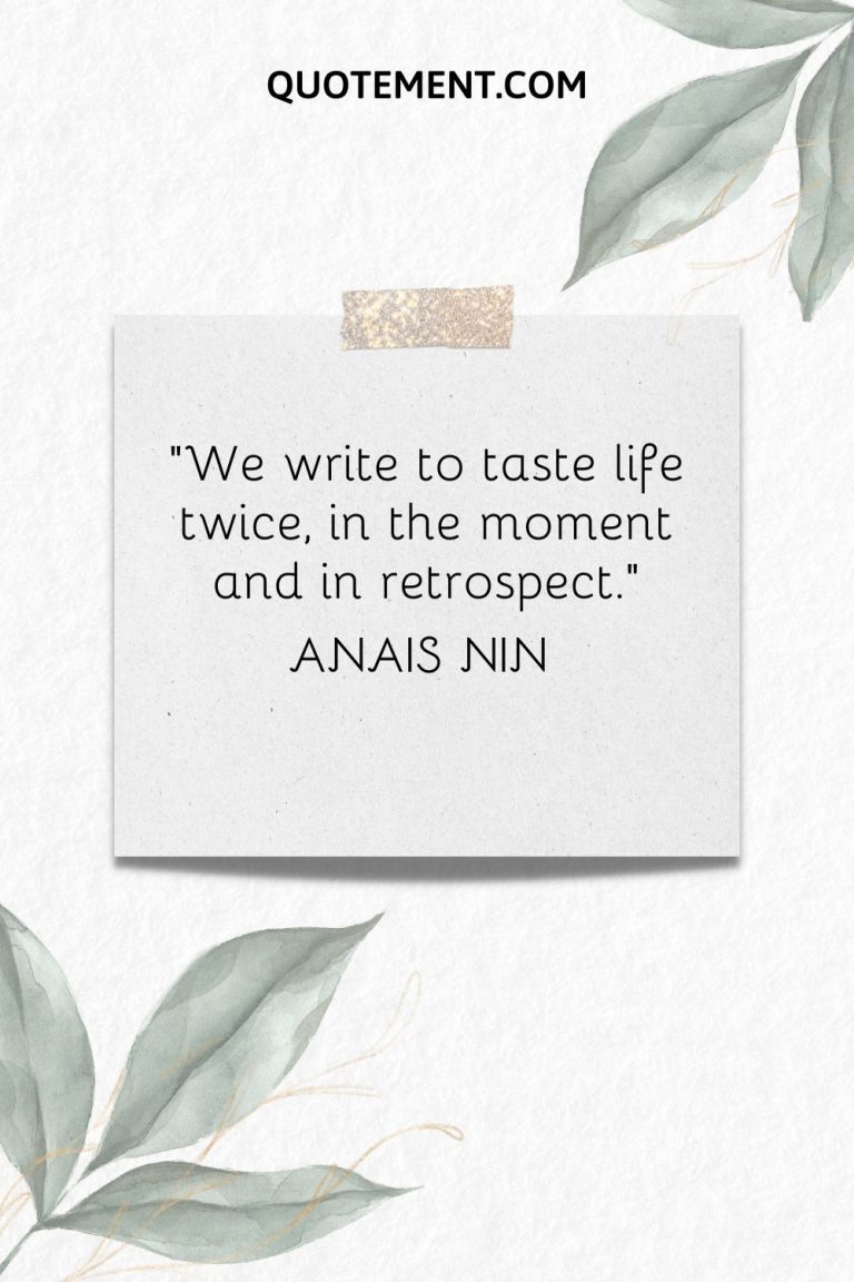 110 Anais Nin Quotes On Being Fierce And Unapologetic