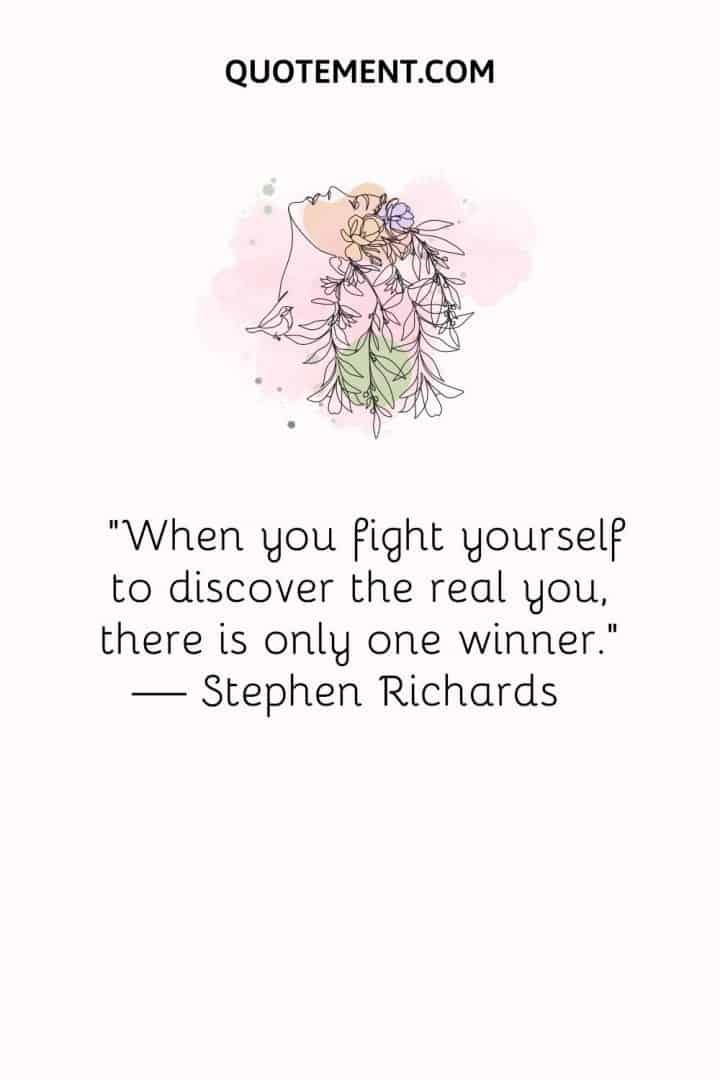 130 Best Finding Yourself Quotes To Give You A Mind Blow