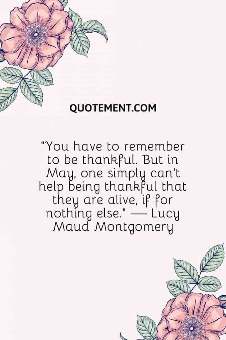 70 Cheerful May Quotes To Inspire Your Bloom And Growth