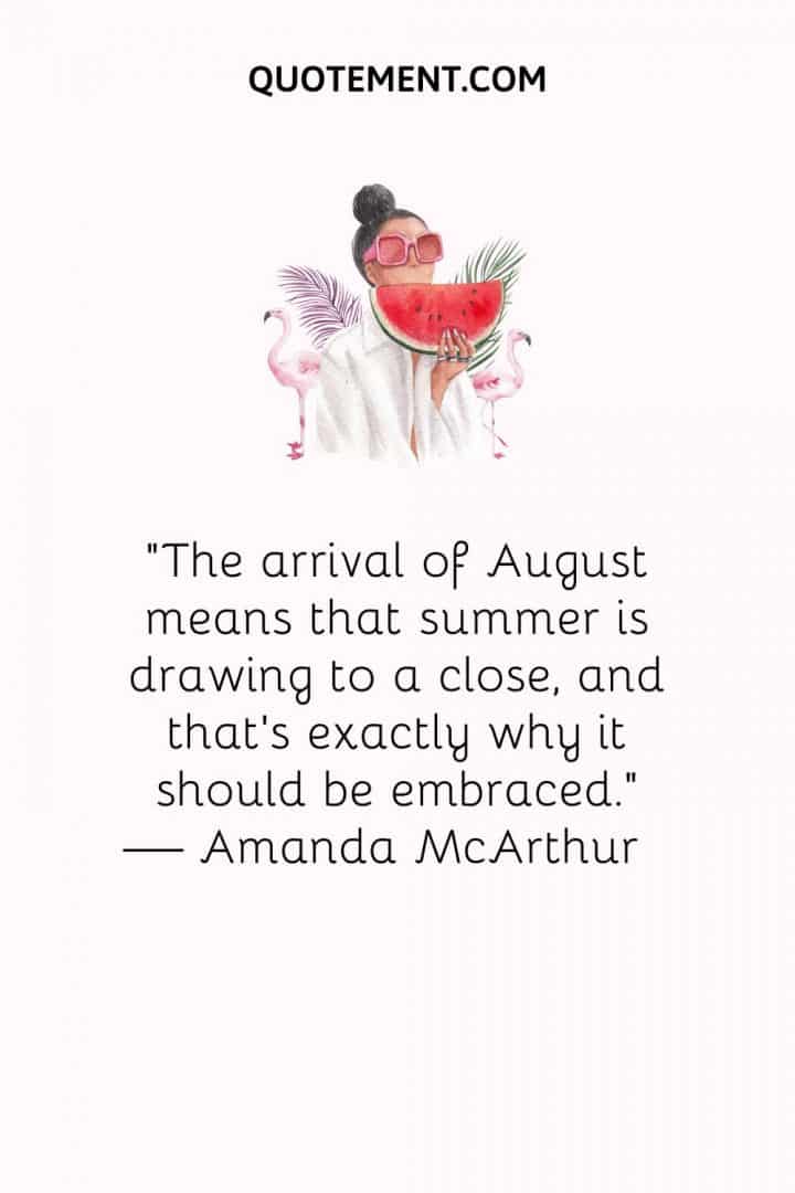 110 August Quotes to Savor The Best Days Of Summer 2024