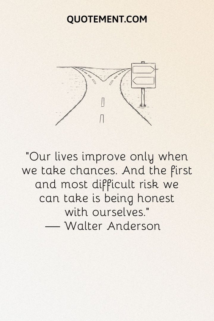 100 Taking Chances Quotes To Help You Conquer Your Fears