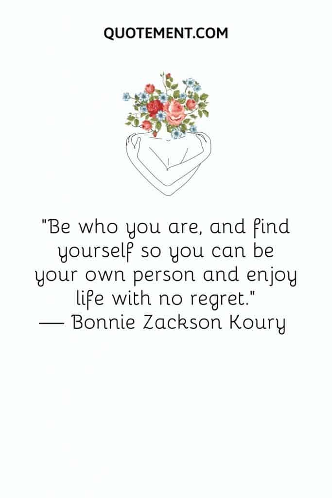 130 Best Finding Yourself Quotes To Give You A Mind Blow