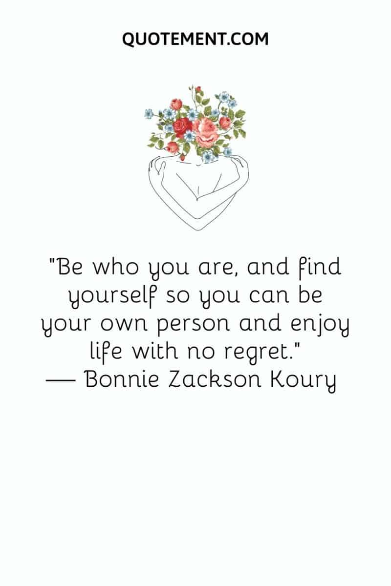 130 Best Finding Yourself Quotes To Give You A Mind Blow