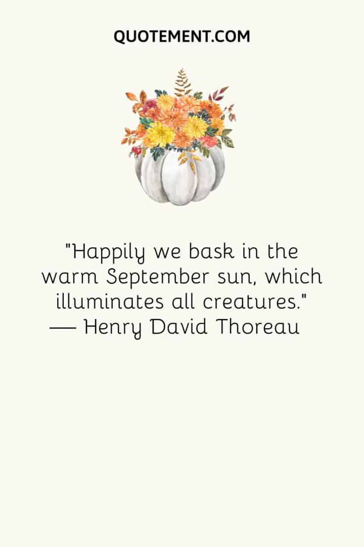 90 Inspiring September Quotes On The Magic Of Early Fall