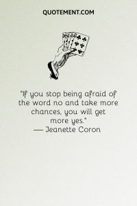 100 Taking Chances Quotes To Help You Conquer Your Fears