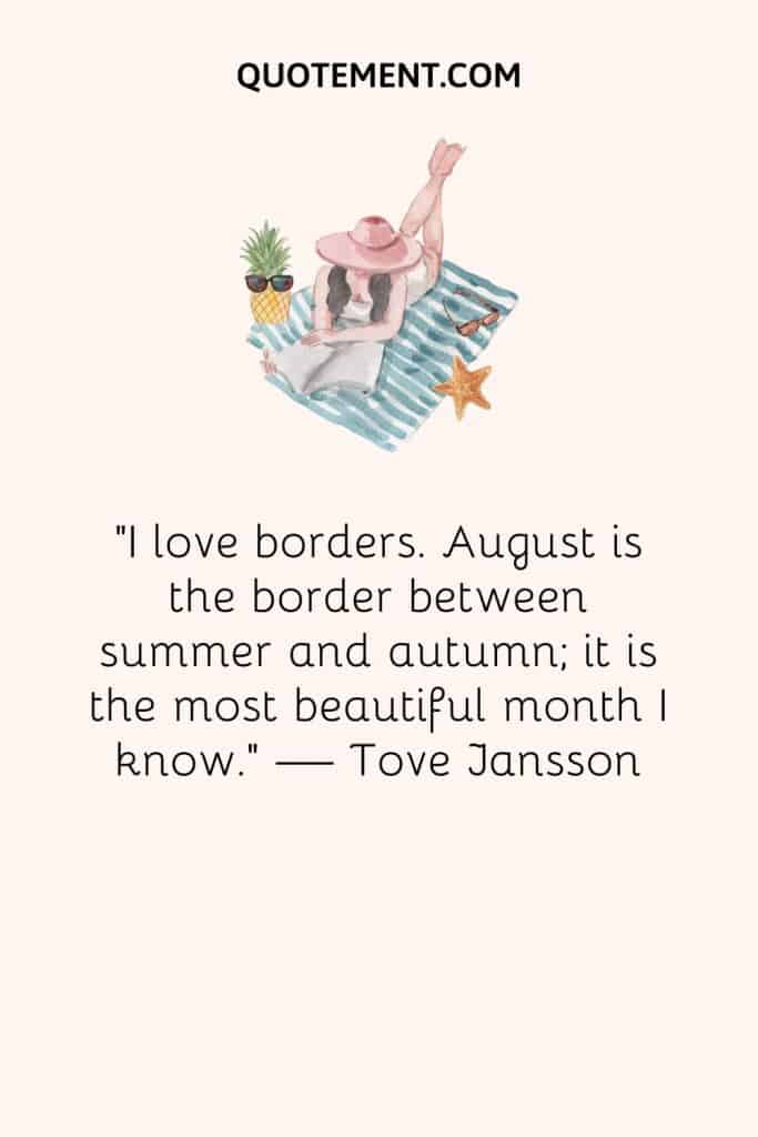 110 August Quotes to Savor The Best Days Of Summer 2024