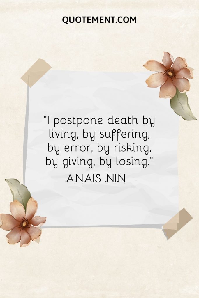 110 Anais Nin Quotes On Being Fierce And Unapologetic