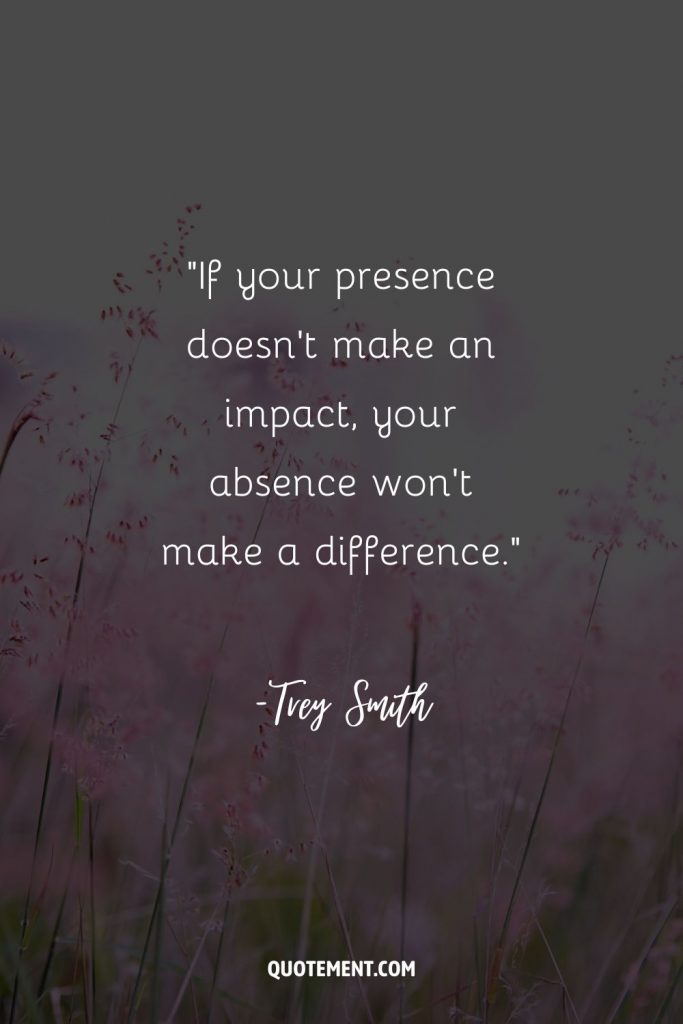 90 Making A Difference Quotes To Inspire A Powerful Change