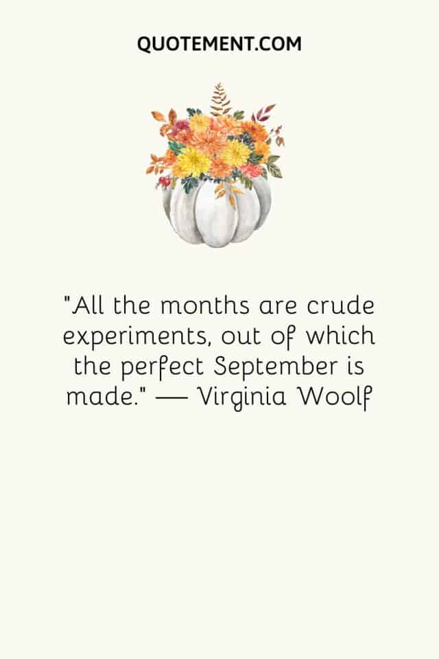 90 Inspiring September Quotes On The Magic Of Early Fall