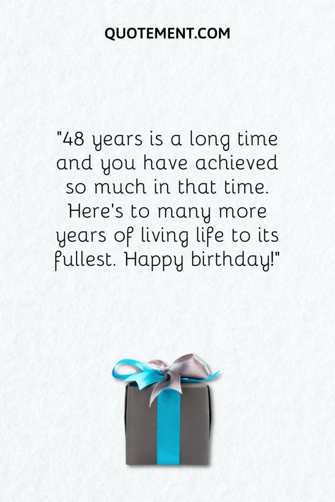 130 Loveliest Ways To Wish Someone A Happy 48th Birthday