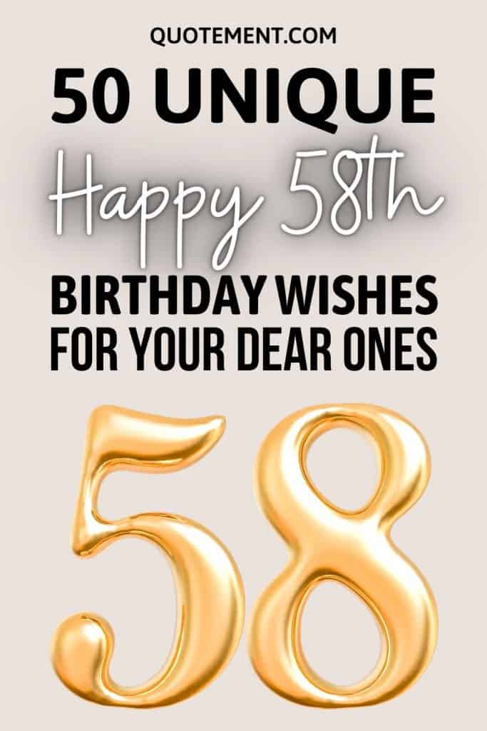 50 Unique Happy 58th Birthday Wishes For Your Dear Ones