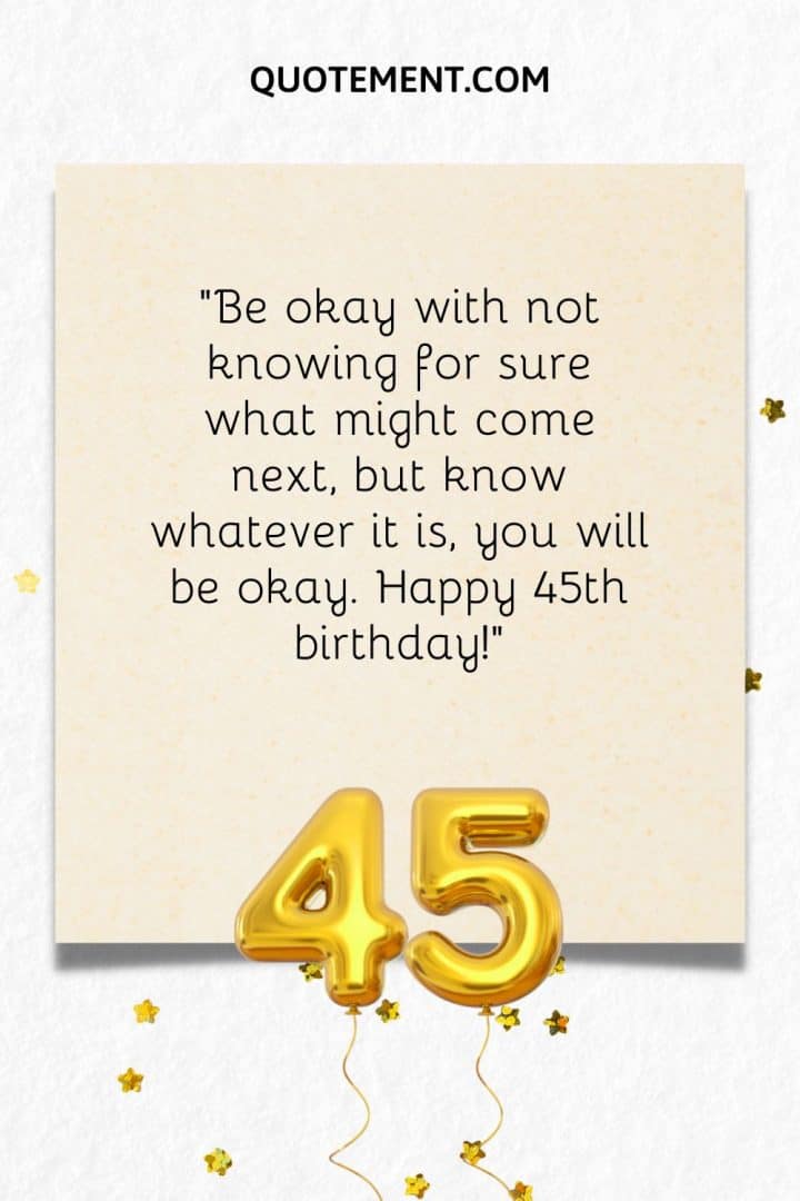 60 Extraordinary Ways To Wish A Happy 45th Birthday