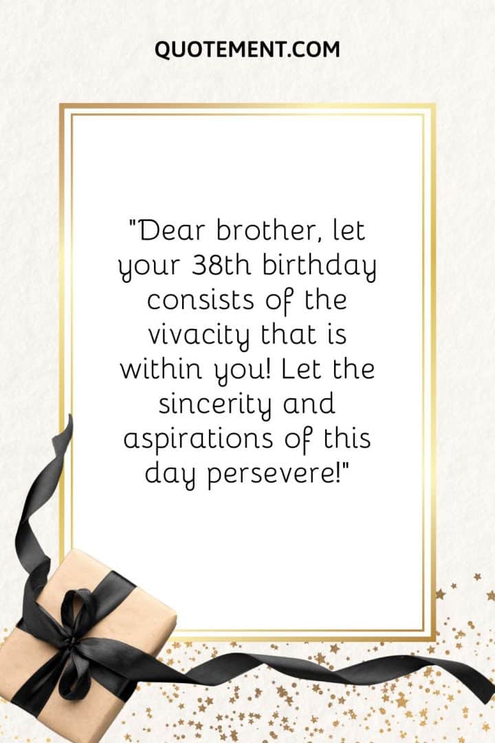 80 Happy 38th Birthday Wishes To Wow Your Loved Ones
