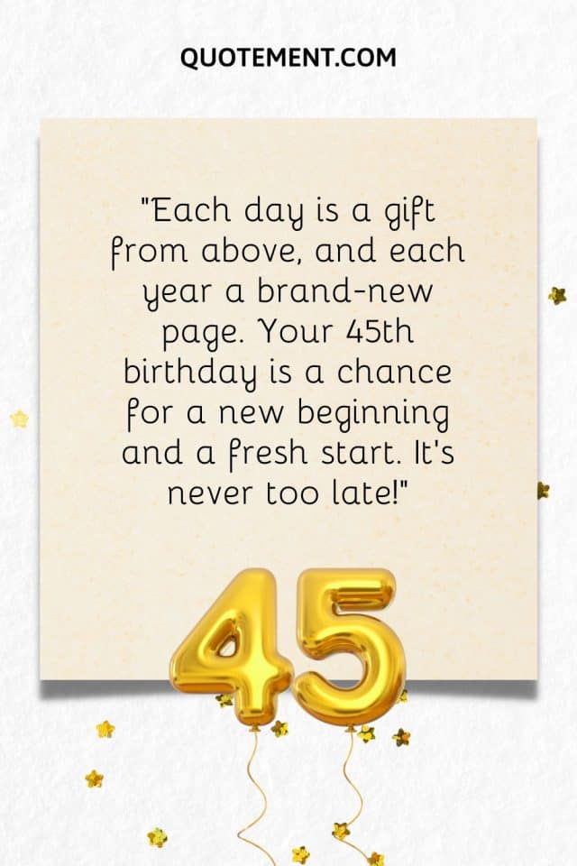 60 Extraordinary Ways To Wish A Happy 45th Birthday