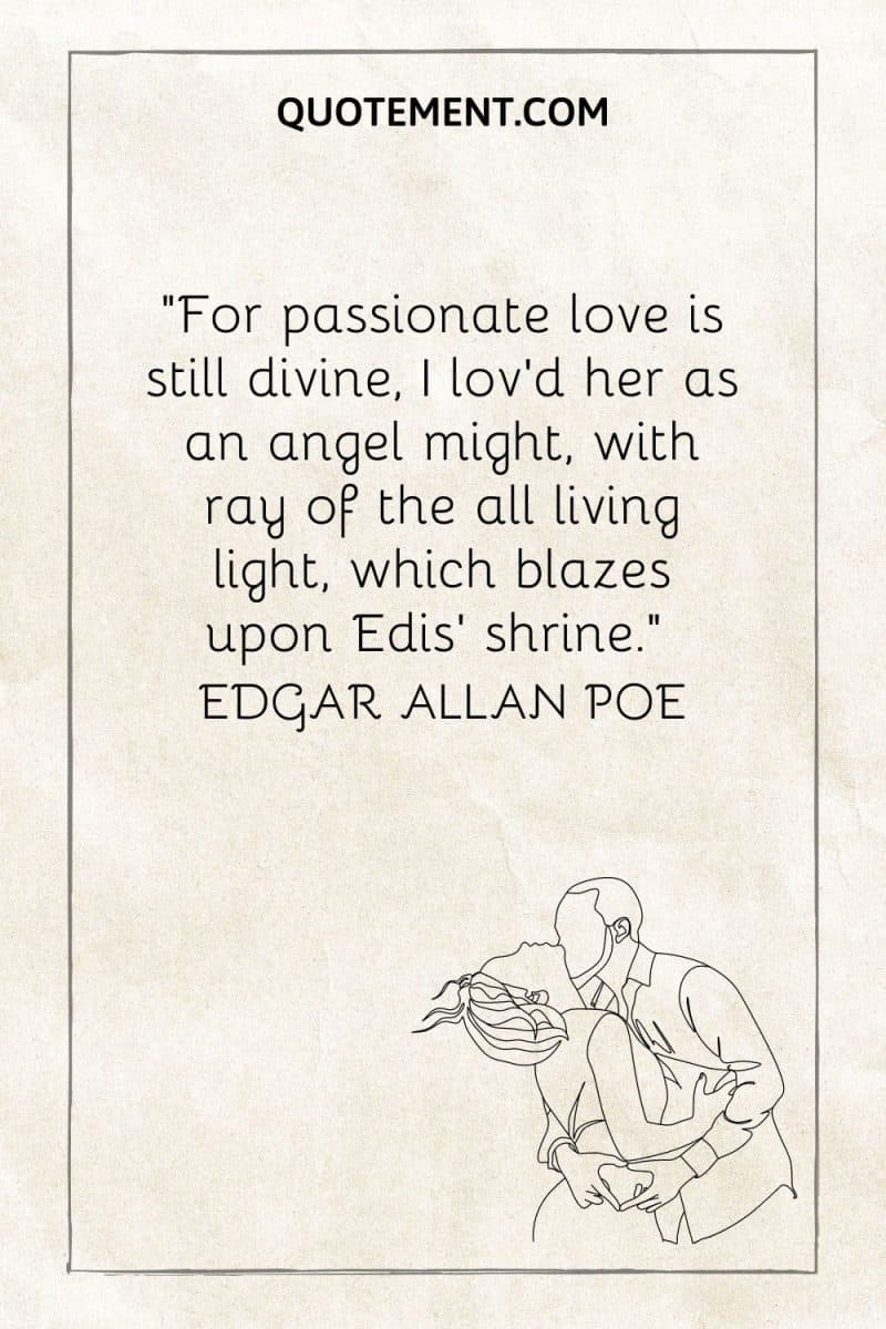 40 Edgar Allan Poe Love Quotes To Make You Rethink Romance