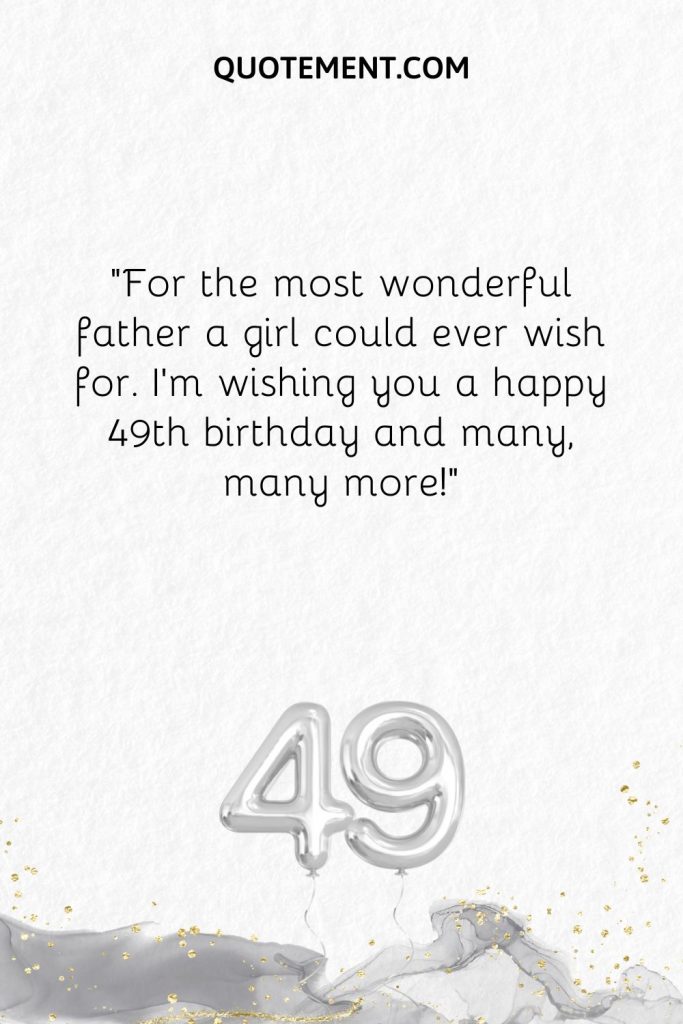 110 Happy 49th Birthday Wishes For A Fabulous Celebration