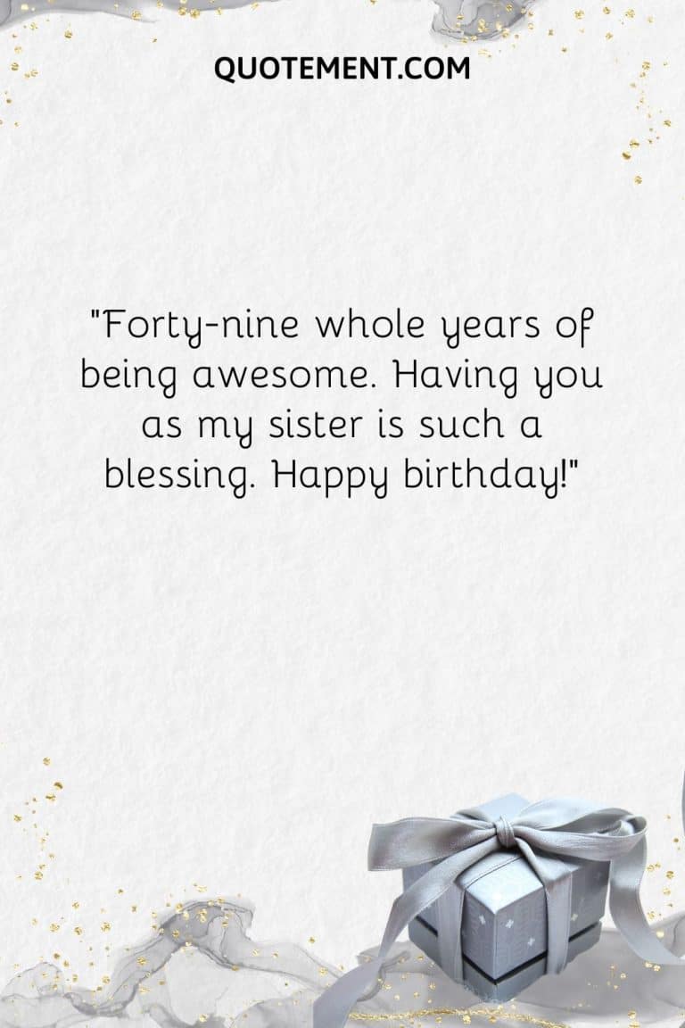 110 Happy 49th Birthday Wishes For A Fabulous Celebration