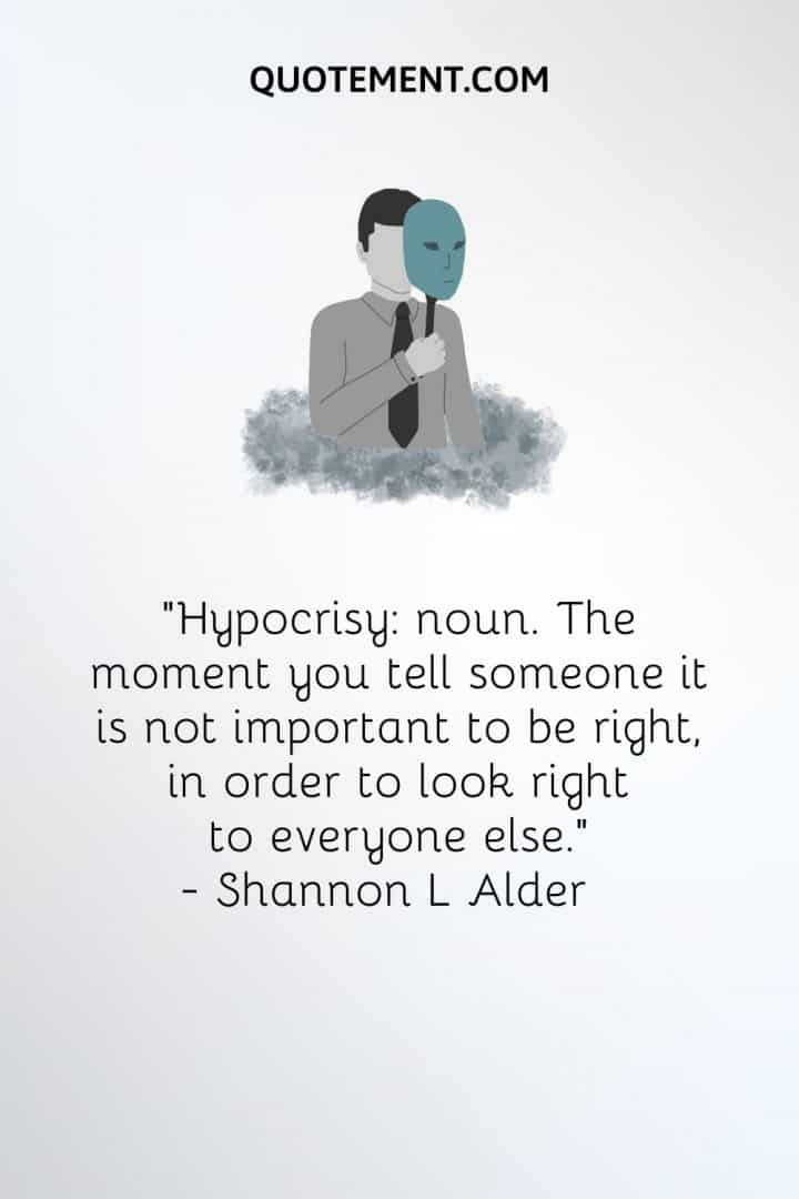 100 Best Quotes About Hypocrites To Know If You Are One