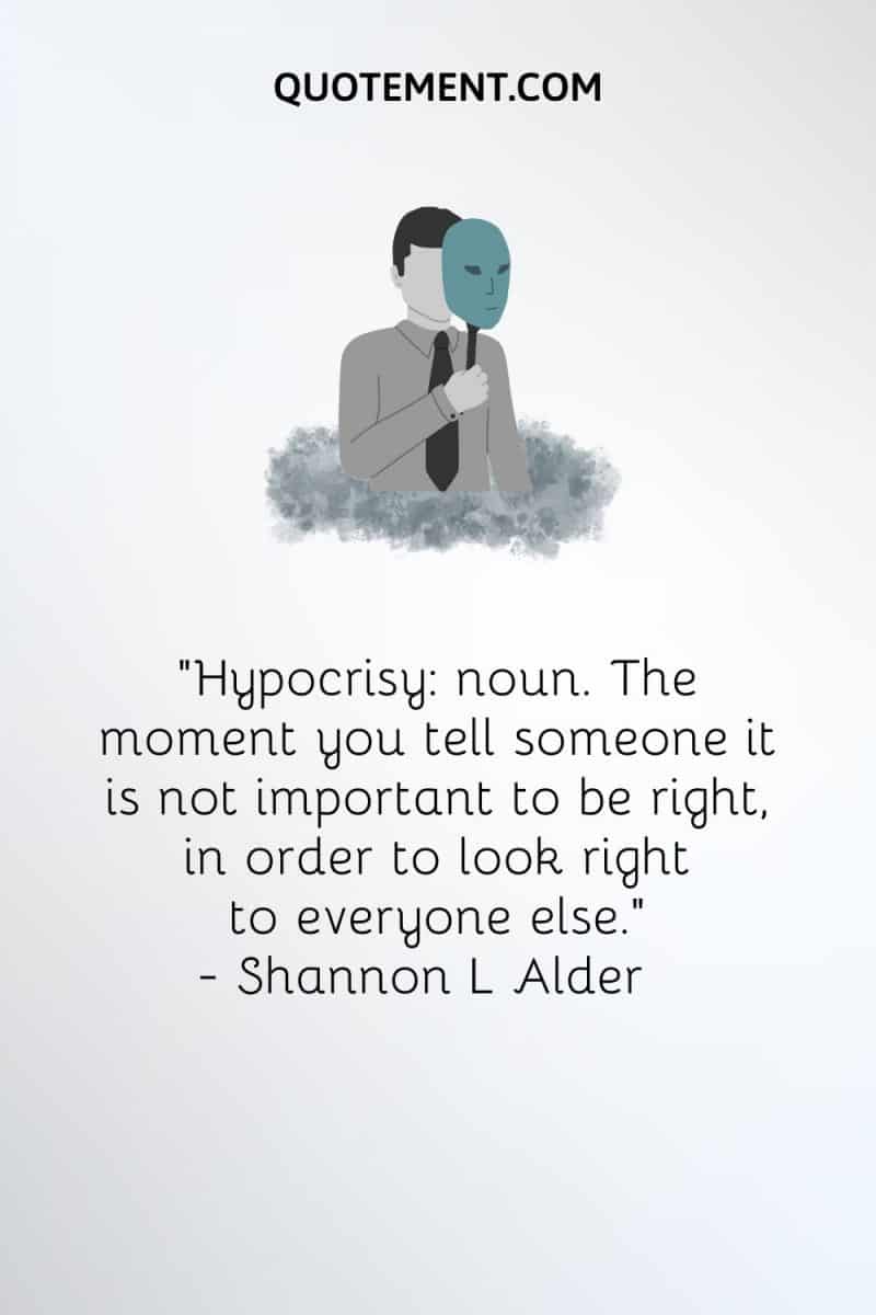 100 Best Quotes About Hypocrites To Know If You Are One
