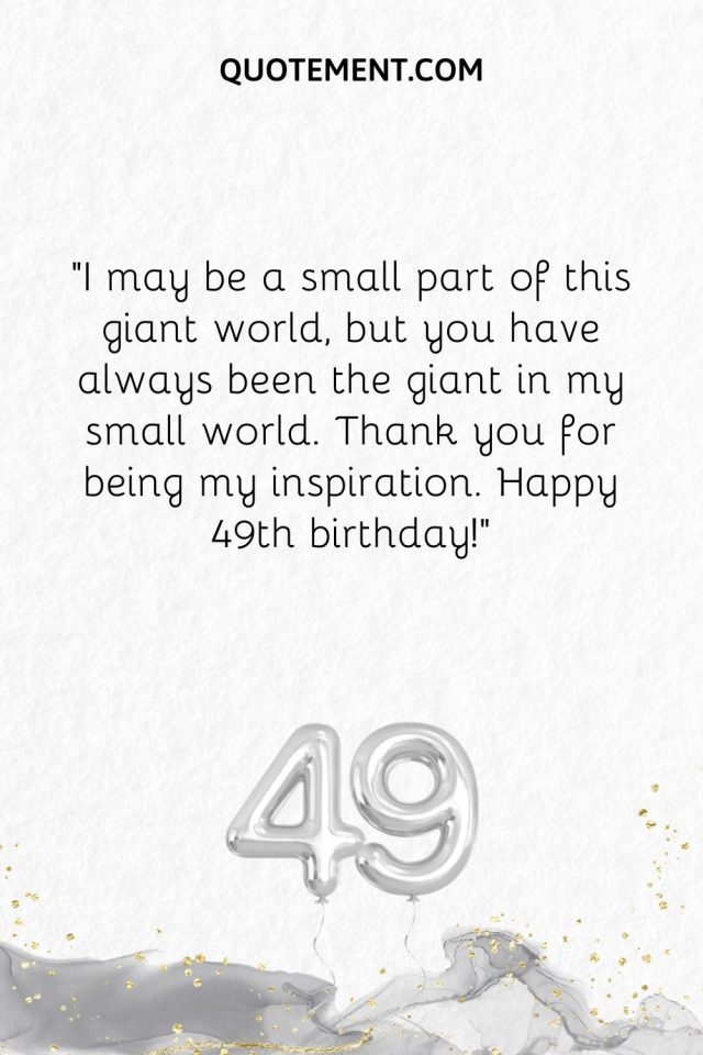 110 Happy 49th Birthday Wishes For A Fabulous Celebration