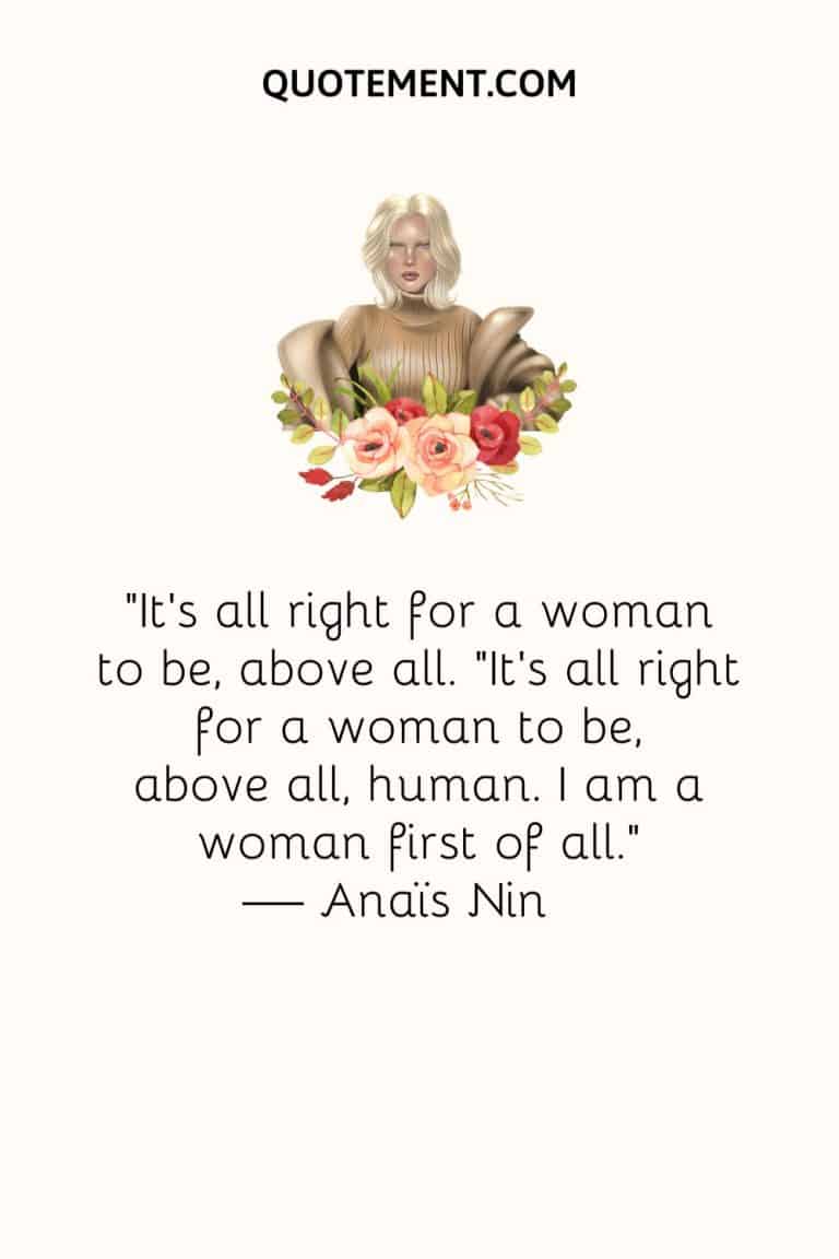 50 Phenomenal Woman Quotes To Awaken The Goddess In You