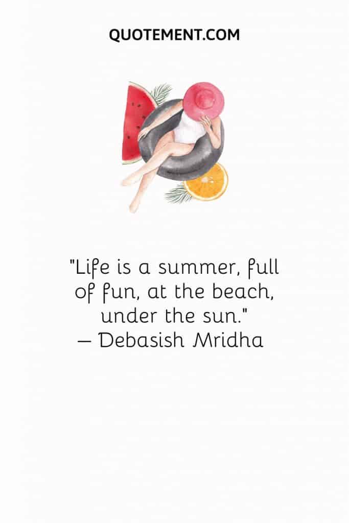 100 Amazing July Quotes That Evoke The Beauty Of Summer