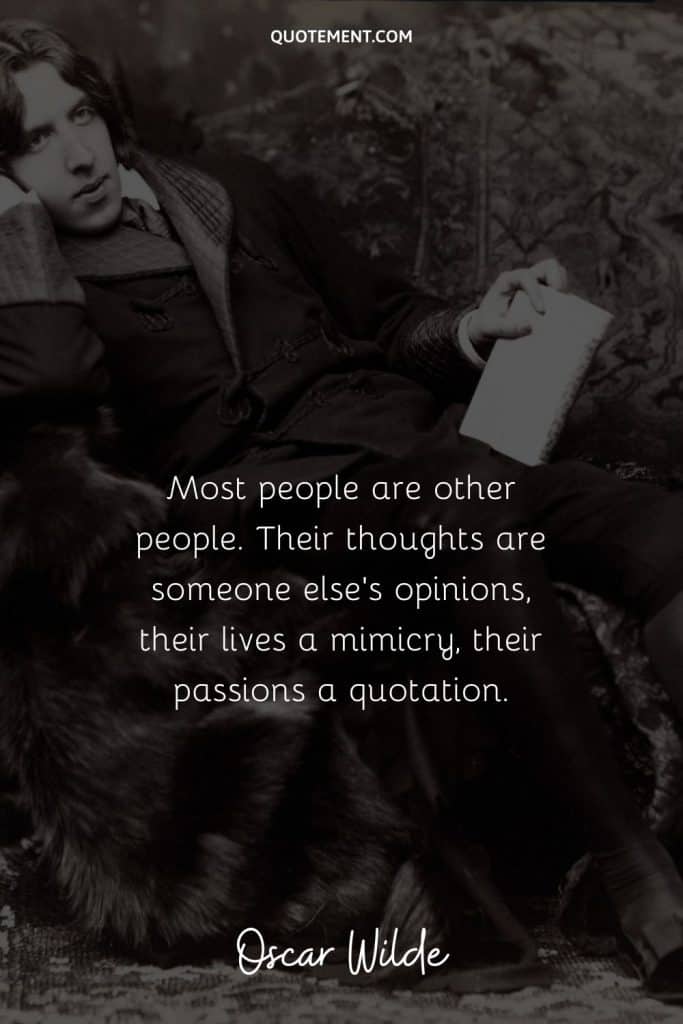 100 Oscar Wilde Quotes For Every Point Of Your Life