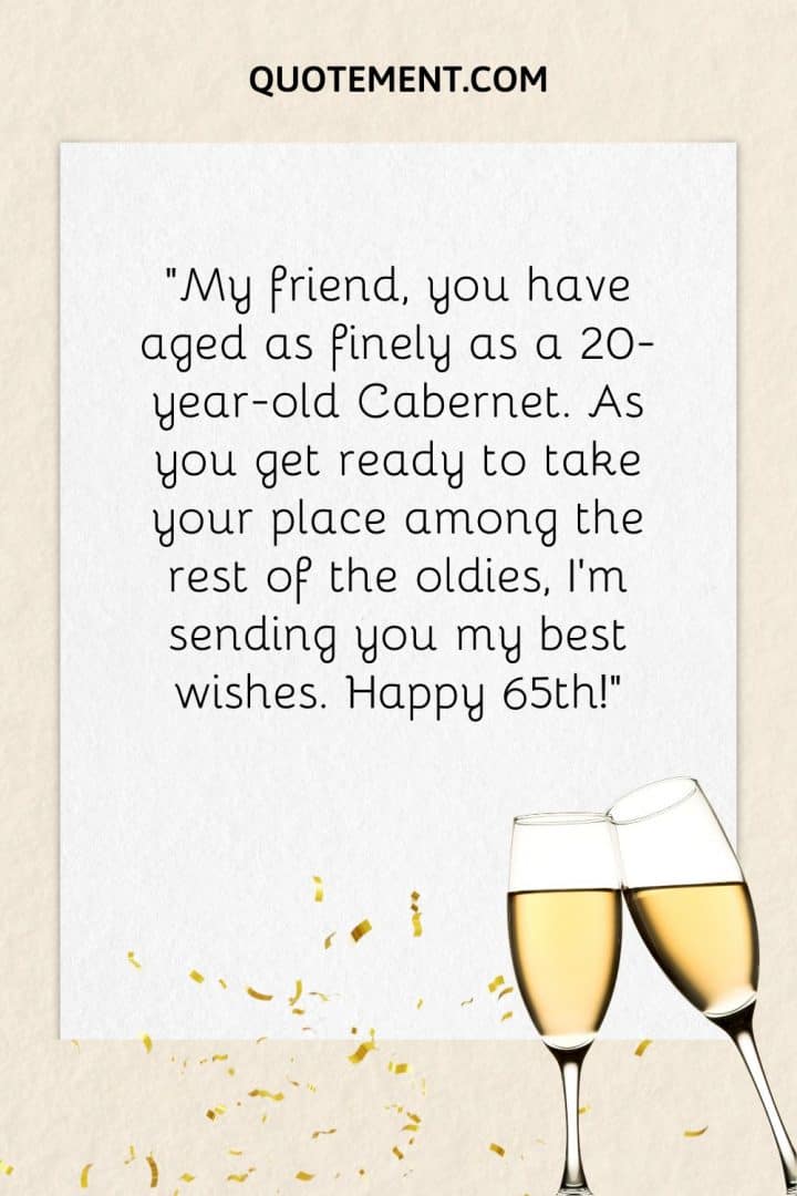 120 Ways To Say Happy 65th Birthday To Friends & Family