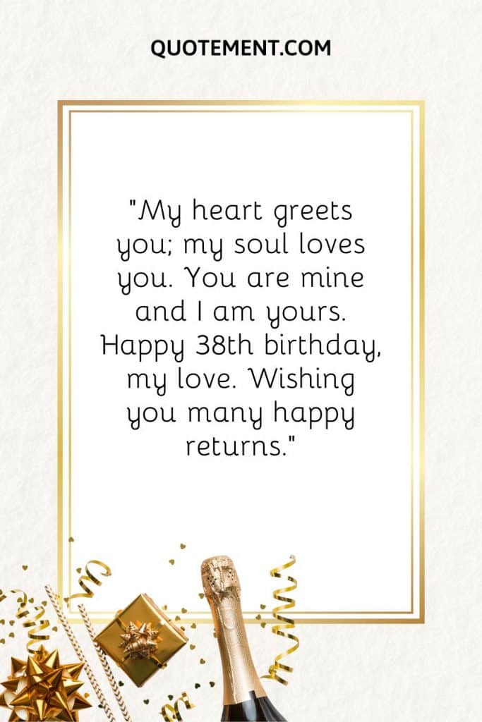 80 Happy 38th Birthday Wishes To Wow Your Loved Ones