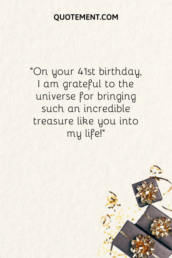 110 Wonderful Ways To Wish Someone A Happy 41st Birthday