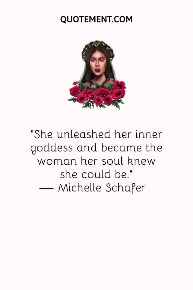 50 Phenomenal Woman Quotes To Awaken The Goddess In You