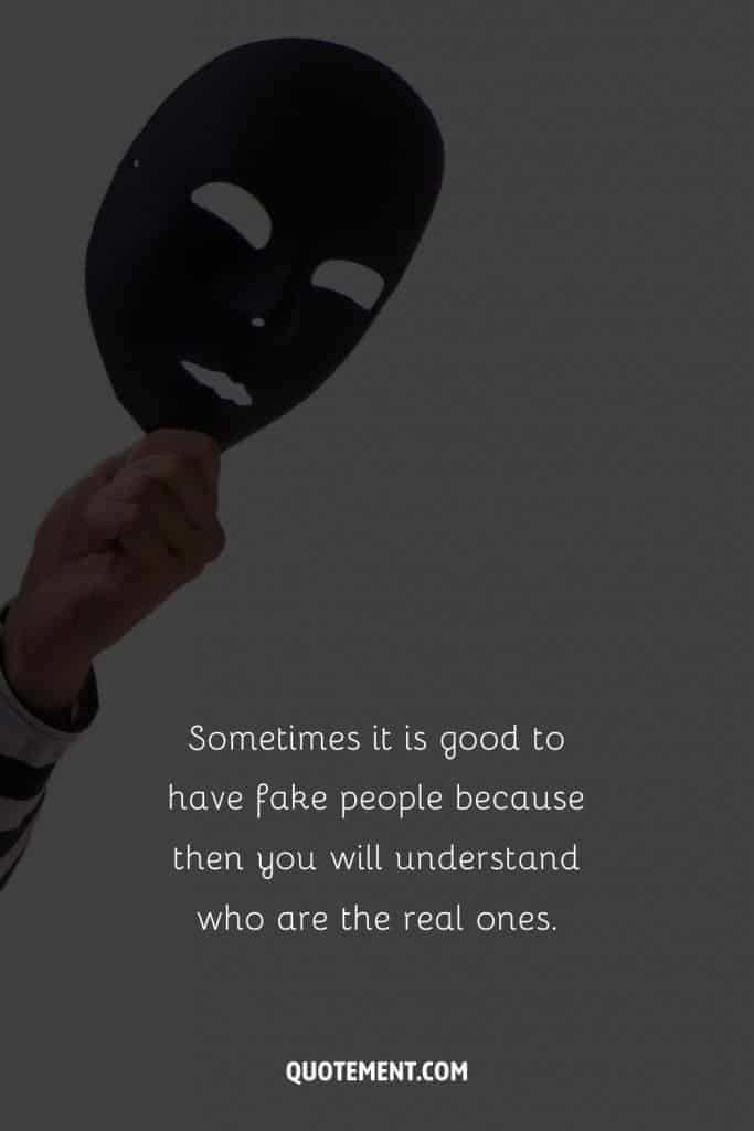 100 Eye-Opening Fake People Quotes To Avoid The Phonies
